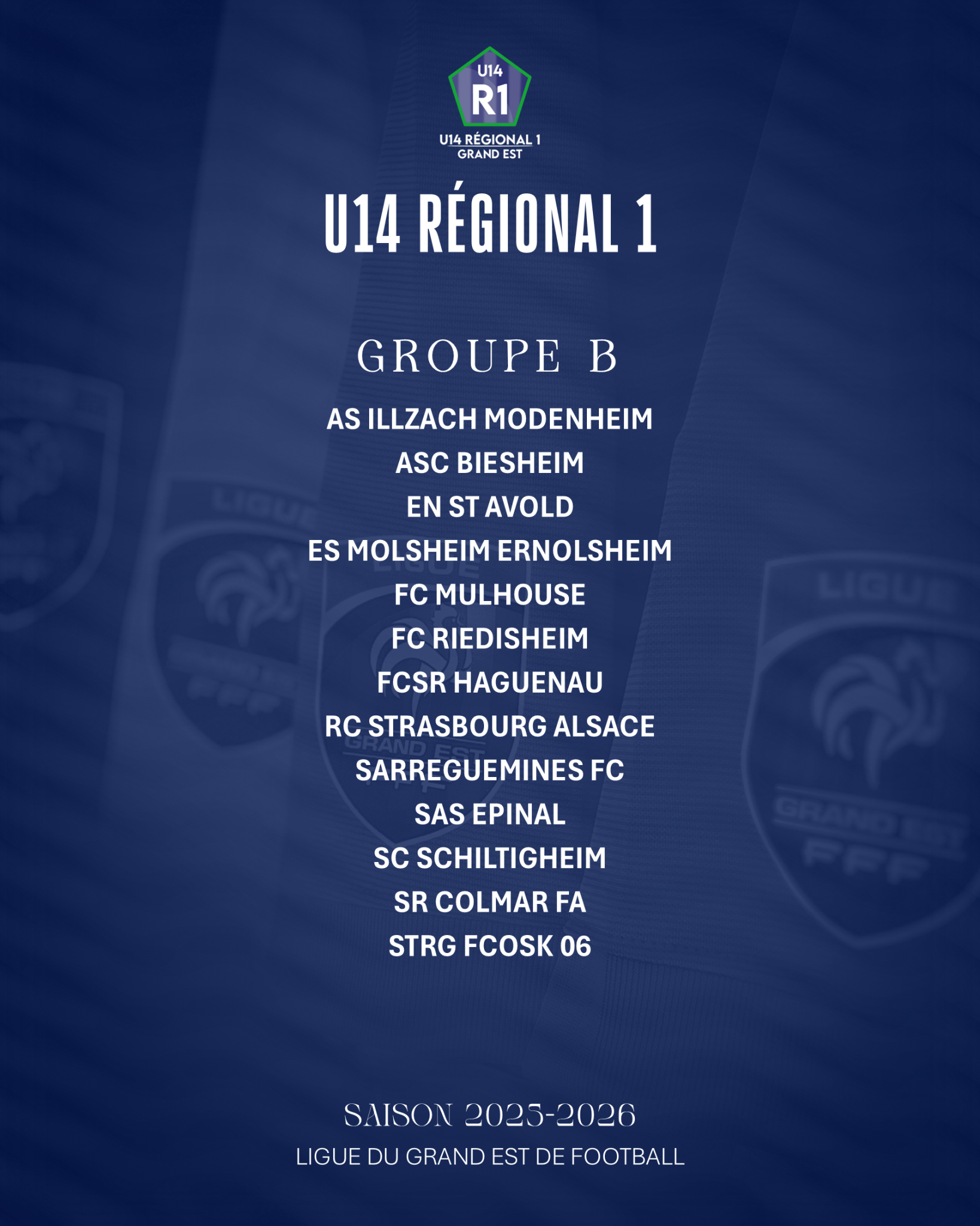 U14 R1 GROUPES 2025-2026 – LIGUE DU GRAND EST DE FOOTBALL